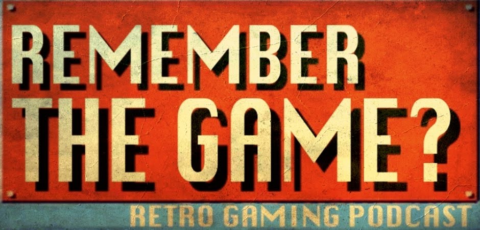 Remember The Game? Retro Gaming Podcast