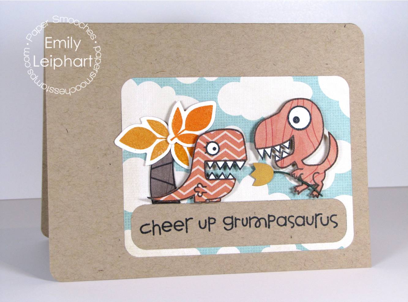 Emily Leiphart: {Paper Smooches} Cheer Up Grumpasaurus