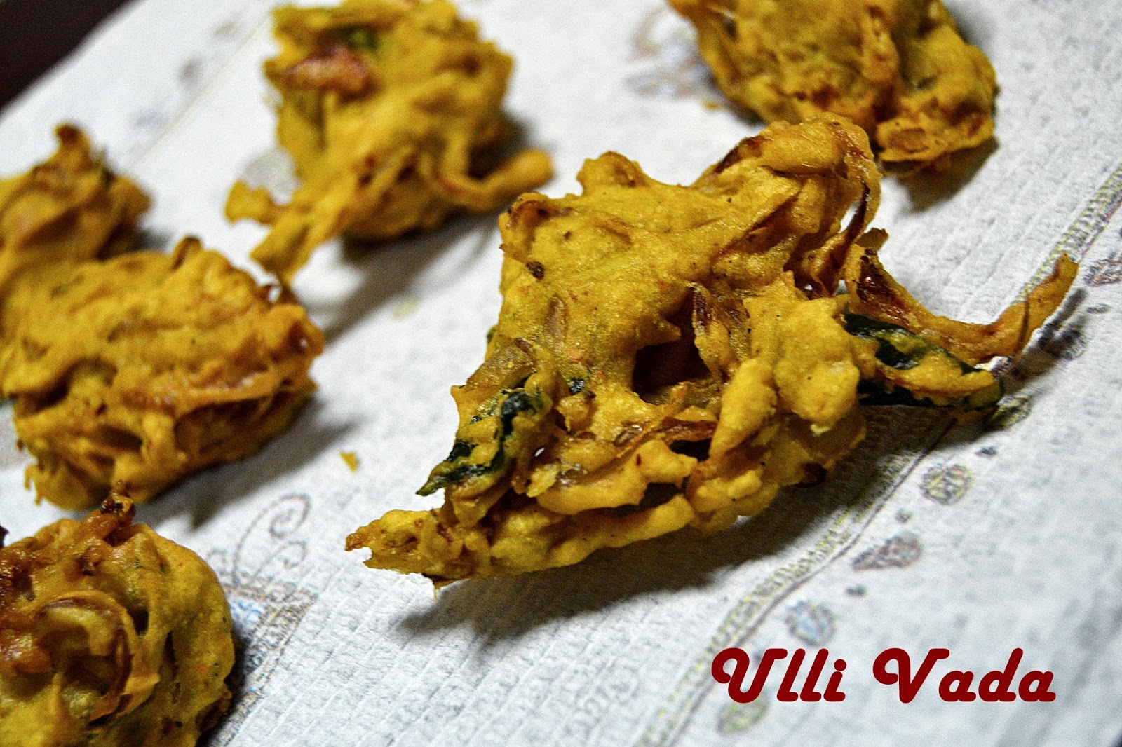 The Big Sweet Tooth: Ulli Vada/ Pakvada/ Pakoda