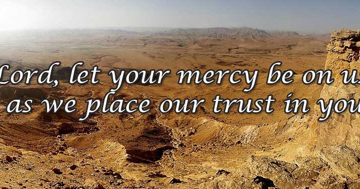 Daily Catholic Mass and Bible Readings: Lord, let your mercy be on us ...