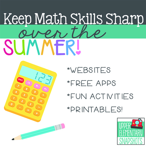 Keep Math Skills Sharp Over the Summer! | Upper Elementary Snapshots