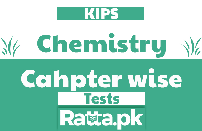KIPS Chemistry Unit Wise Tests Chapter Wise Test Papers Pdf Ratta pk kips-chemistry-unit-wise-tests-chapter-wise-test-papers-pdf-ratta-pk