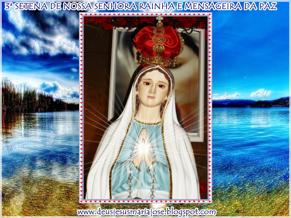 3ª SETENA DE NOSSA SENHORA RAINHA E MENSAGEIRA DA PAZ