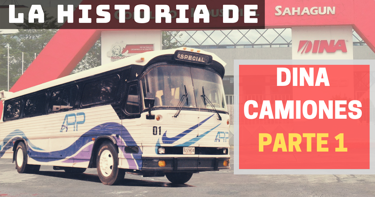 Historia de DINA AUTOBUSES