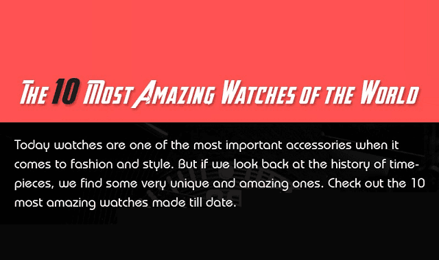 The 10 Most Amazing Watches of the World #infographic - Visualistan