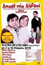 Cinema e Teatro: AMORE MIO AIUTAMI al teatro Spazio Uno, Roma - anteprima nazionale DAL FILM DI ...