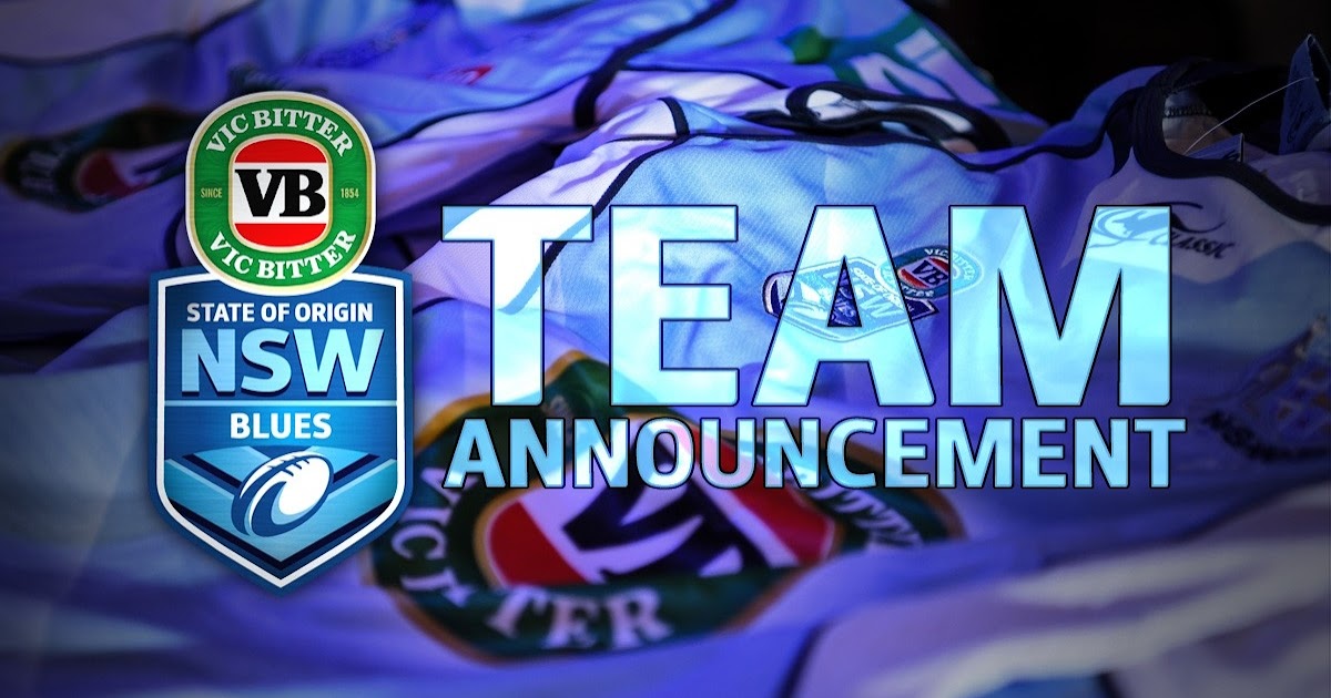 NSW VB Blues Team Announcement for State of Origin season opener ...