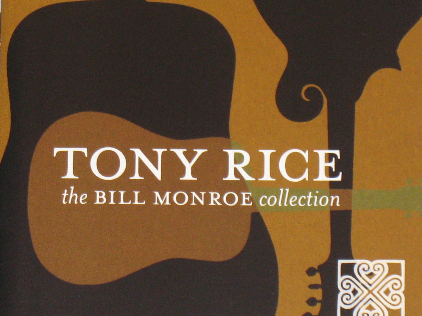 Michael Doherty's Music Log: Tony Rice: "The Bill Monroe Collection ...