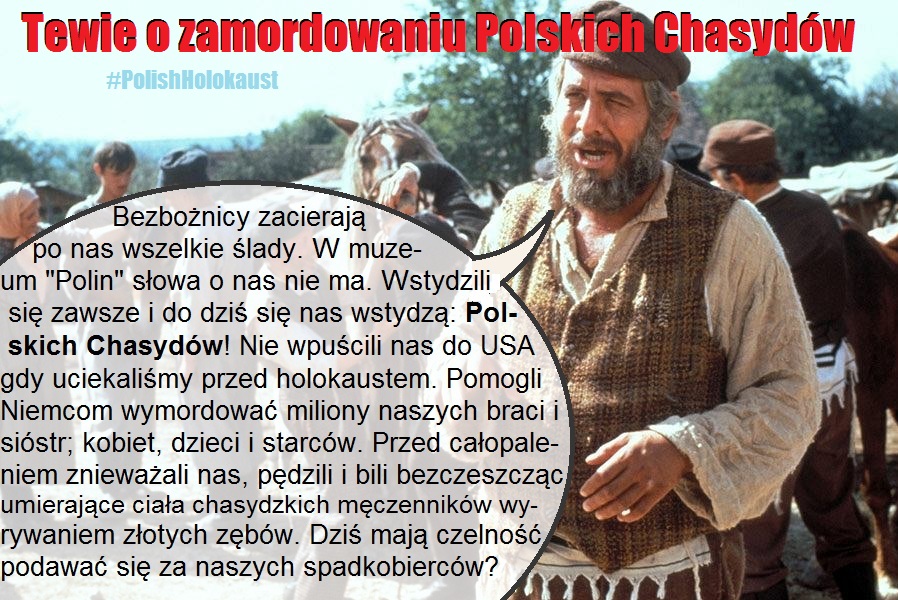 Polish Holokaust: Tewie mleczarz o zamordowaniu Polskich Chasydów