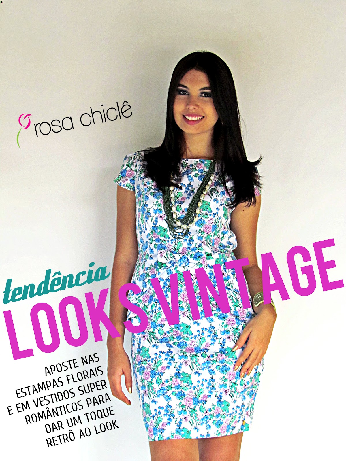 Rosa Chiclê: Tendência Retrô já na Rosa Chiclê!