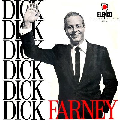 Nossos Vizinhos Ilustres : DICK FARNEY