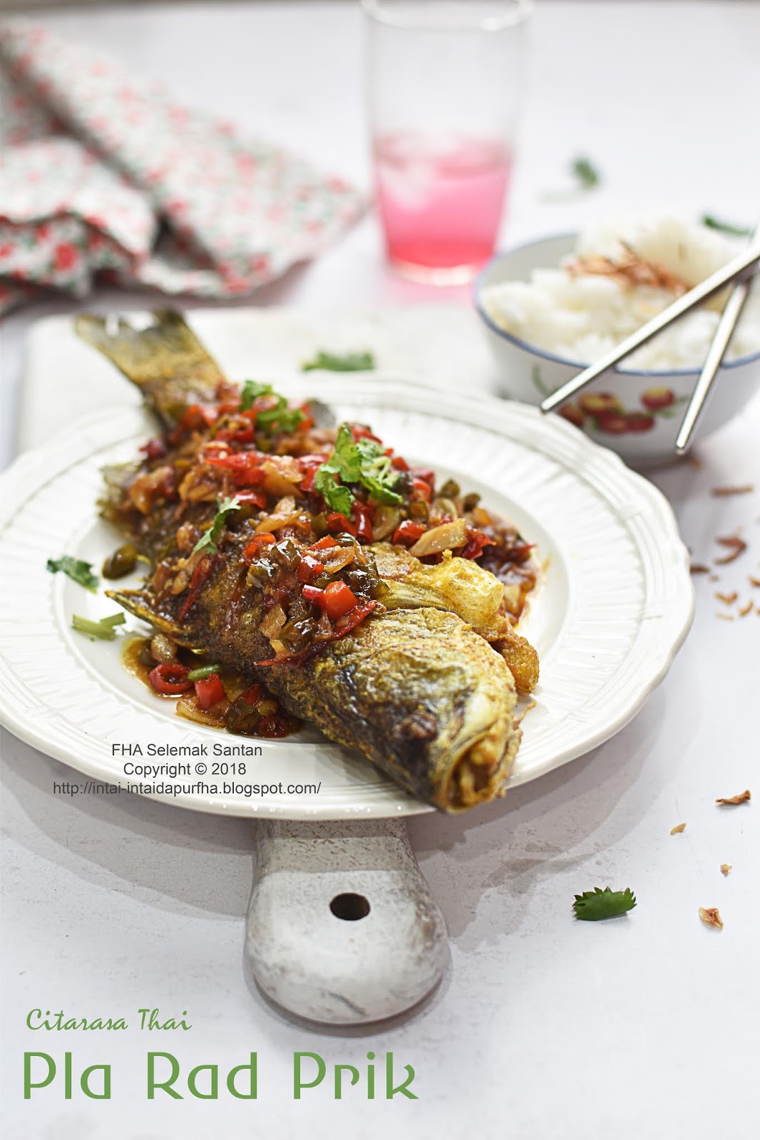 PLA RAD PRIK ... Citarasa Thai yang simple tapi sedap dan menyelerakan ...