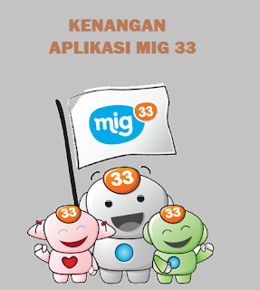 hanya sebuah omong kosong: Kenangan Bersama Aplikasi Mig33