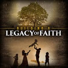 Daily Prayer: A Father’s Greatest Legacy