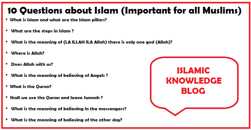 10 Questions about Islam (Important for all Muslims) | Islam know