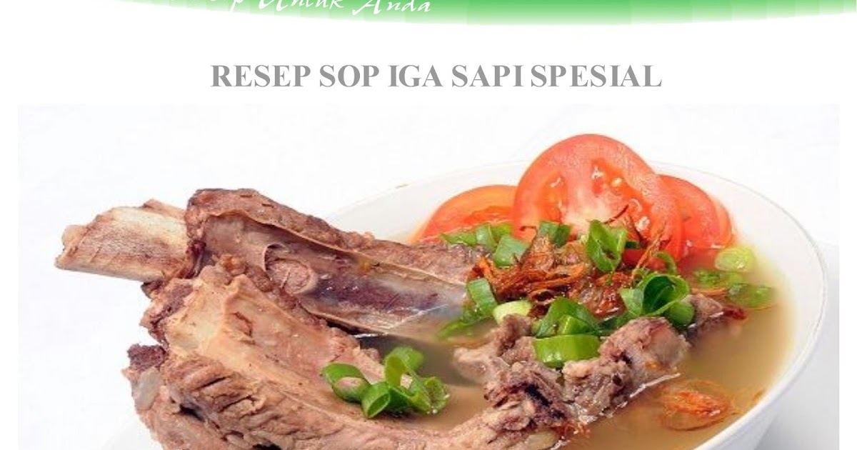 Resep Sop Iga Sapi Spesial - Resep Terbaru