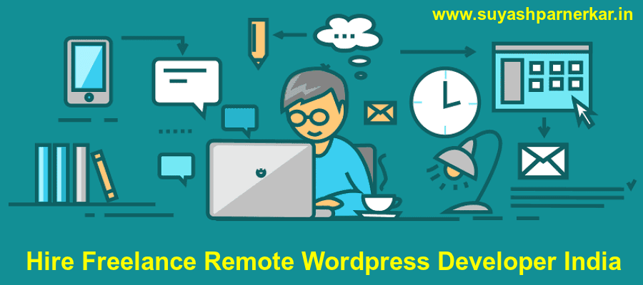 Hire Freelance Remote WordPress Developer India For A Cost Effective WordPress Development
