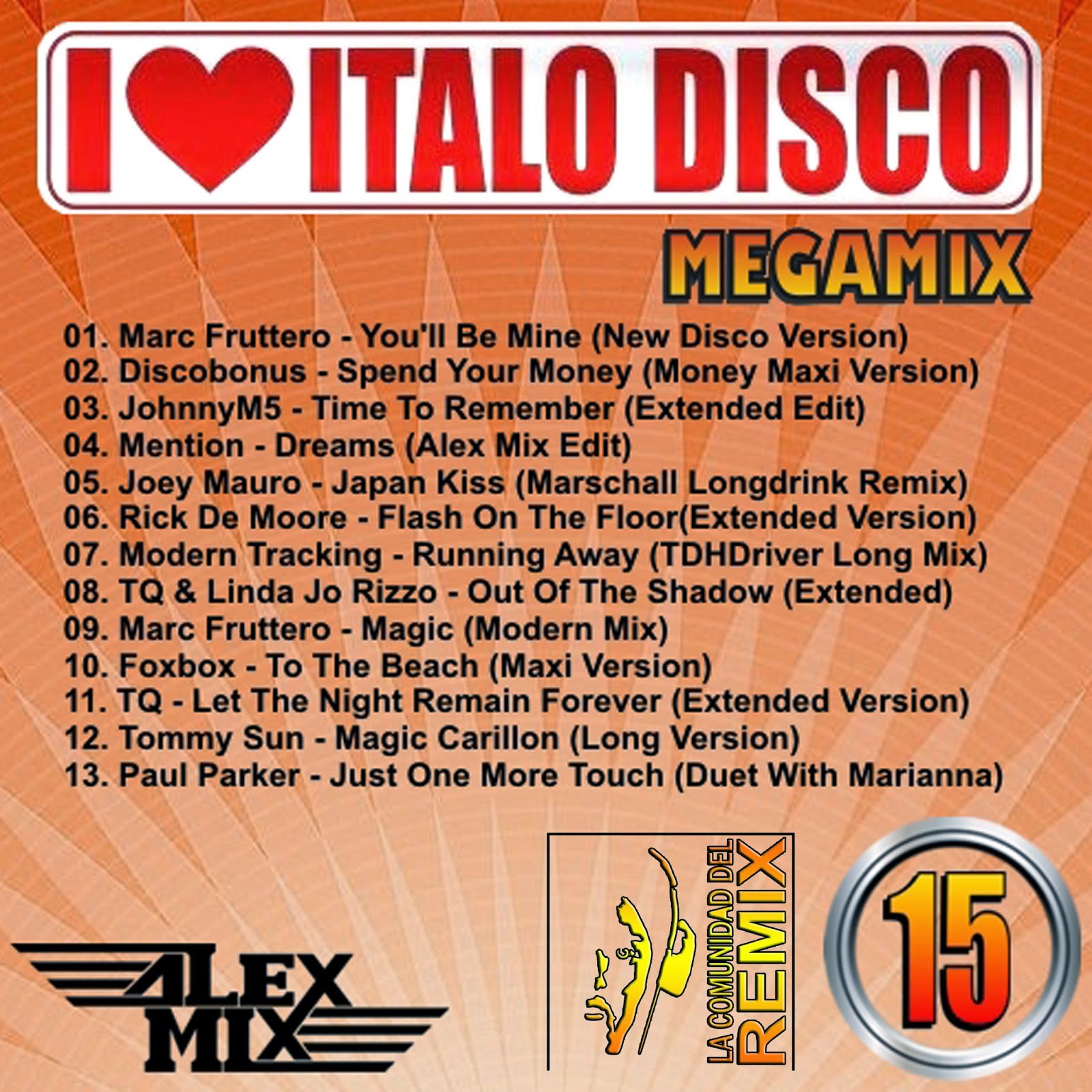 La Comunidad Del Remix: Alex Mix - I Love Italo Disco Mix 15