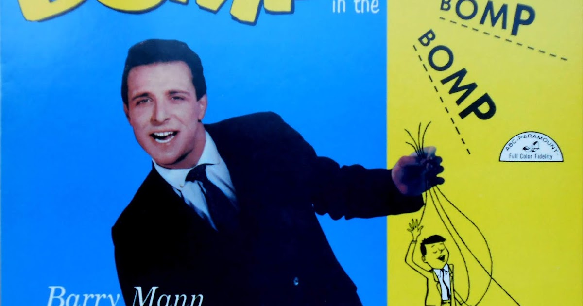 Compilados Oldies: BARRY MANN - WHO PUT TE BOMP IN THE BOMP BOMP BOMP
