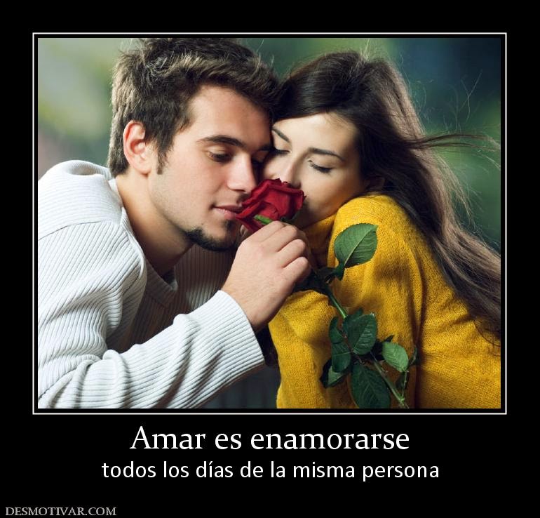 LA VIDA EN PAREJA: ¿QUÉ ES AMOR? Y ¿QUÉ ES AMAR?...PENSAMIENTOS PARA TI ...