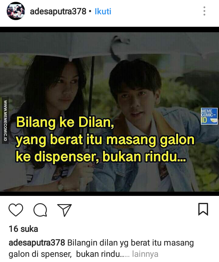 10 Meme 'Rindu Itu Berat' dalam Film Dilan Kocak Abis