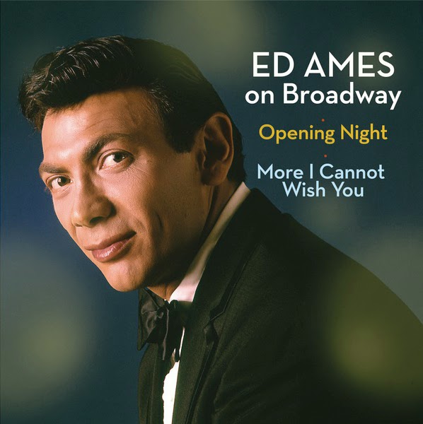 Jorge's Place: ED AMES ON BROADWAY: A CD Review