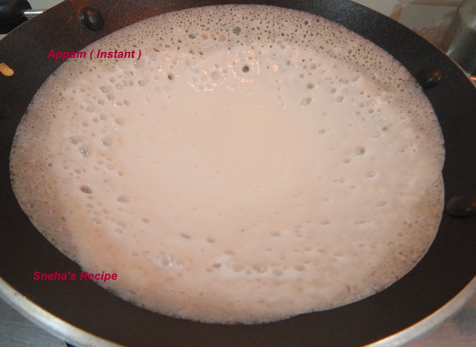 Appam / Instant Appam - Sneha's Recipe