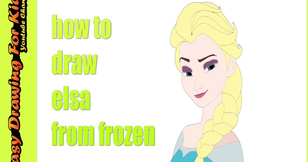 How to Draw Elsa From Frozen Sstep by Step Slowly | Drawing Course for ...