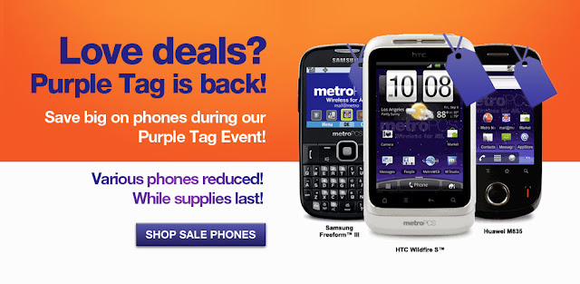 Metro PCS Phone Reviews : Metro PCS Purple Tag Sale is Back