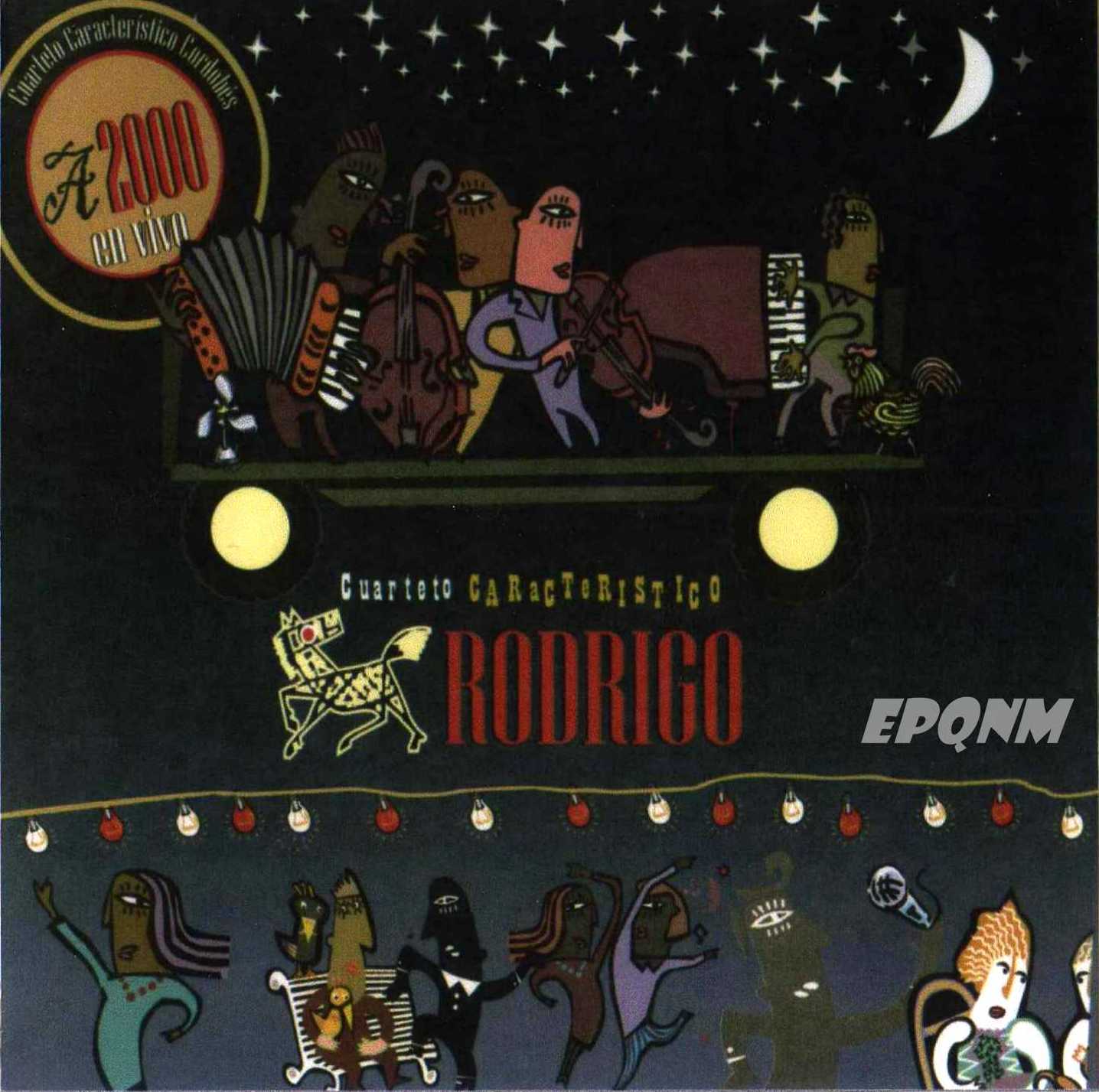 El Pasado que no Murió: Rodrigo - Cuarteto Característico / A 2000 En ...
