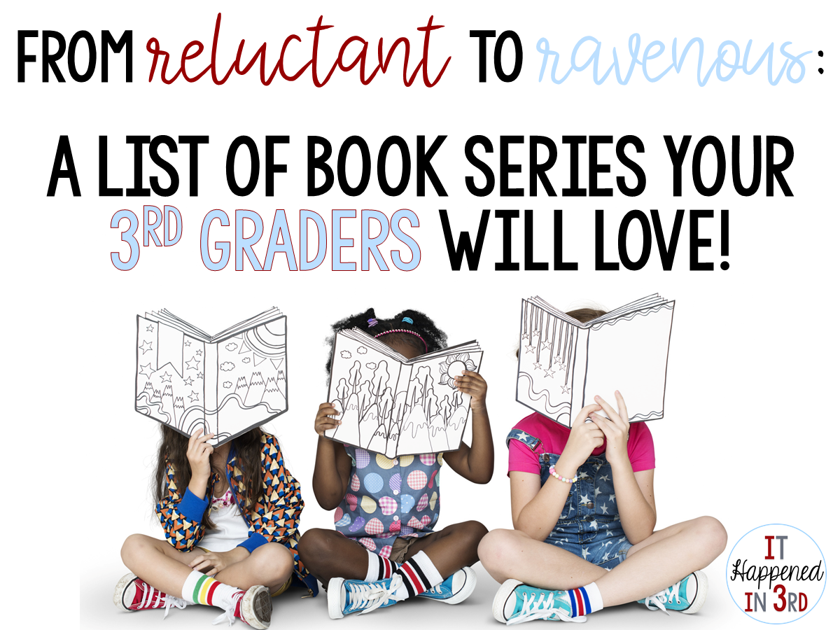 5 Chapter Book Series That Turned My 3rd Graders from Reluctant to ...