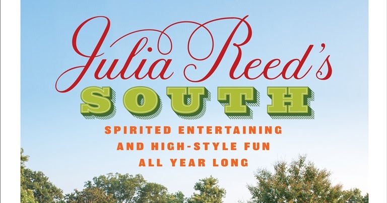The Peak of Chic®: Julia Reed's South
