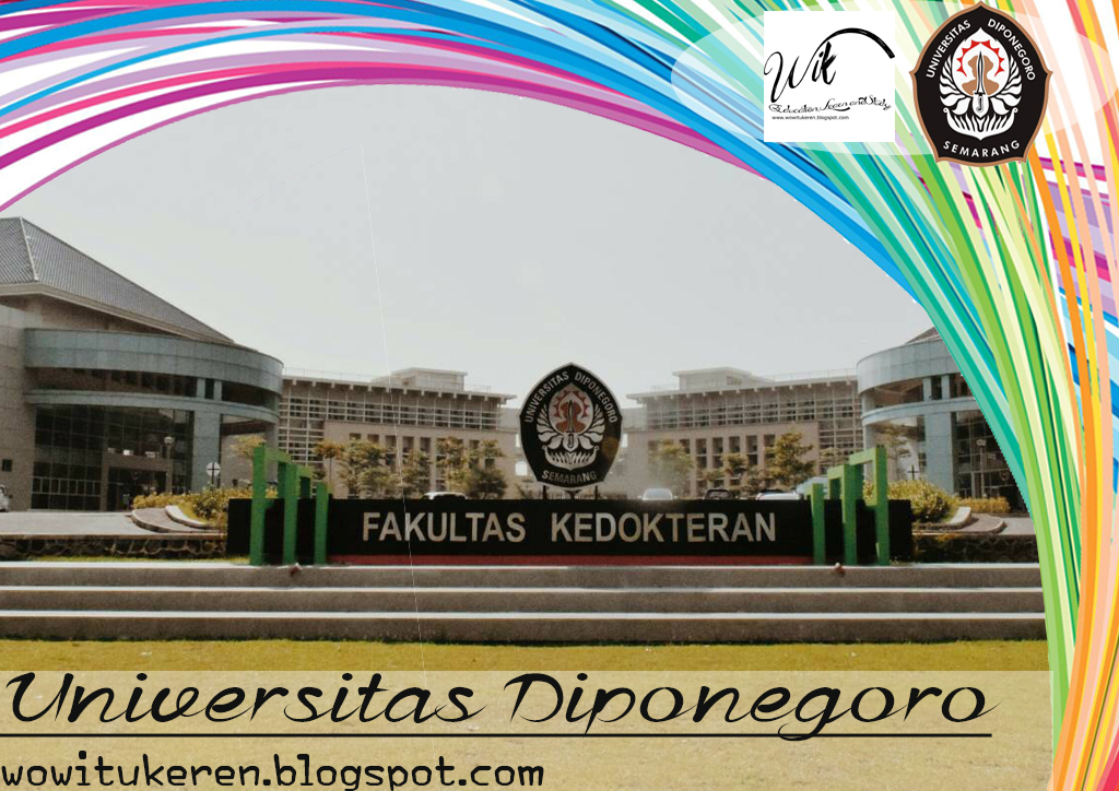 Fakta Unik Diponegoro! Calon Mahasiswa UNDIP Wajib Membaca ini! - WOW ...