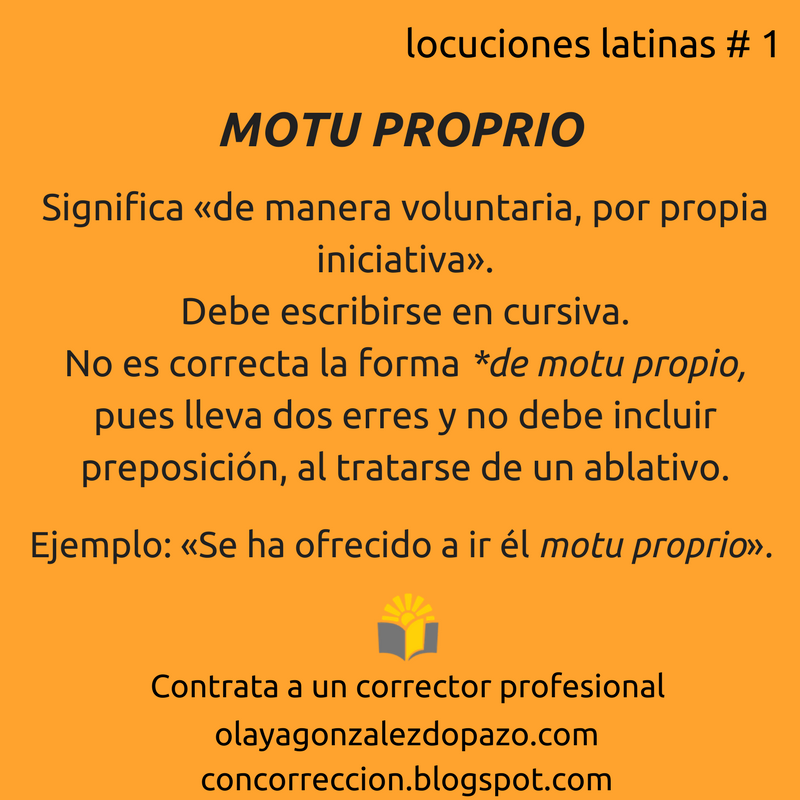 Con corrección: Locuciones latinas #1: Motu proprio