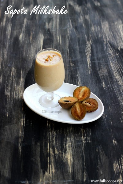 Sapota Milkshake | Chikoo Milkshake ~ Full Scoops - A food blog with ...