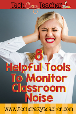 8 Helpful Tools to Monitor Classroom Noise - Tech Crazy Teacher