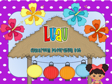 Creative Teaching Ideas: Luau Classroom Decorations