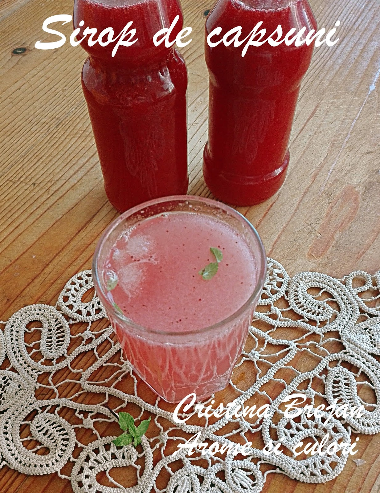 Arome si culori : Sirop crud de capsuni