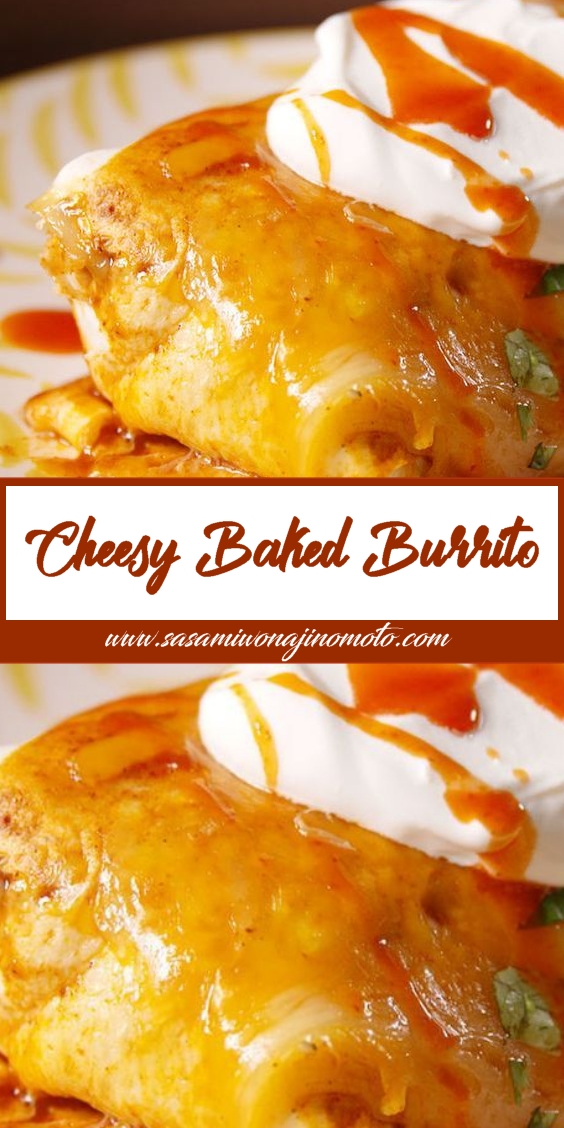 Cheesy Baked Burrito - Just Easy Recipe