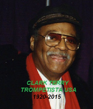 NOTICIAS Y EFEMERIDES MUSICALES Y DEL CINE: CLARK TERRY, MUERE HACE 7 ...