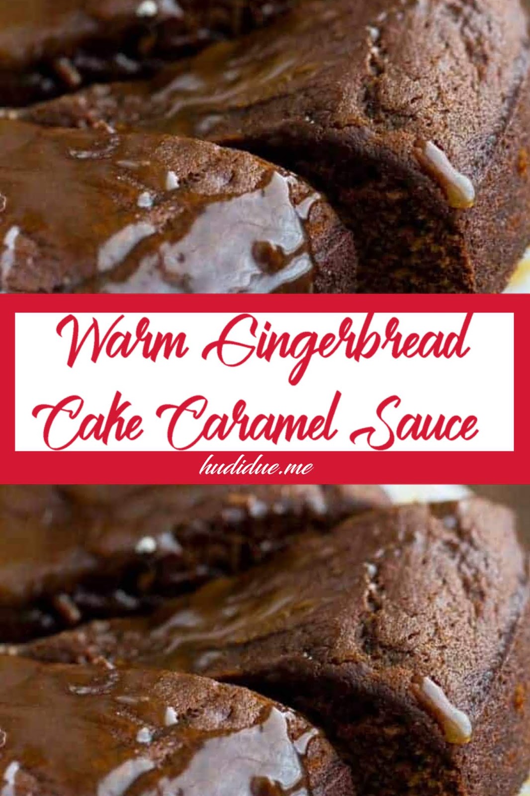 Recipe Rainbow: Warm Gingerbread Cake Caramel Sauce