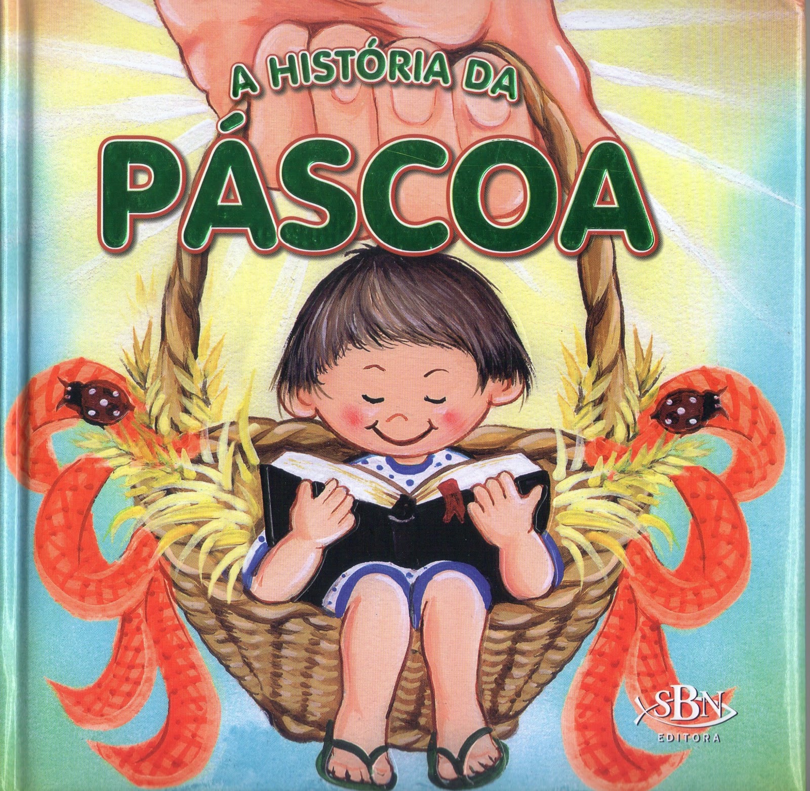 E. B. I. LEÃO DE JUDÁ: A verdadeira História da Páscoa