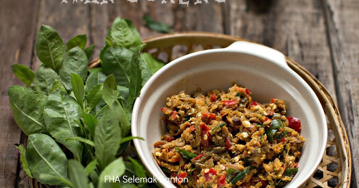 SAMBAL IKAN GORENG ... Sedap dimakan dengan nasi panas berulamkan sayur ...