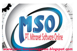 Lowongan Kerja PT Mitranet Software Online (MSO) - LOKER BARLINGMASCAKEB