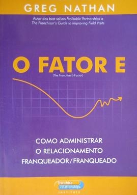 FATOR EMOÇÃO NO FRANCHISING (E-FACTOR) E SELEÇÃO DE FRANQUEADOS