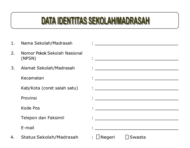 Contoh Format Data Identitas Sekolah/Madrasah Kegiatan Akreditasi SD MI ...