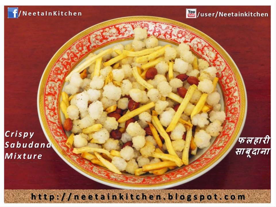 Crispy Sabudana Mixture | फलहारी साबूदाना मिक्चर - Neeta In Kitchen