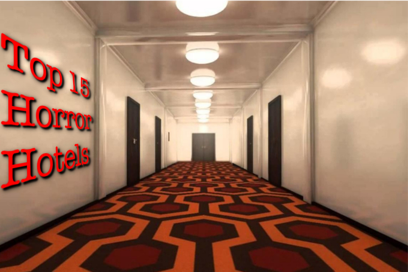 Horror Bar: Top 15 Horror Ξενοδοχεία. Δε θα φύγεις ποτέ από εκεί!