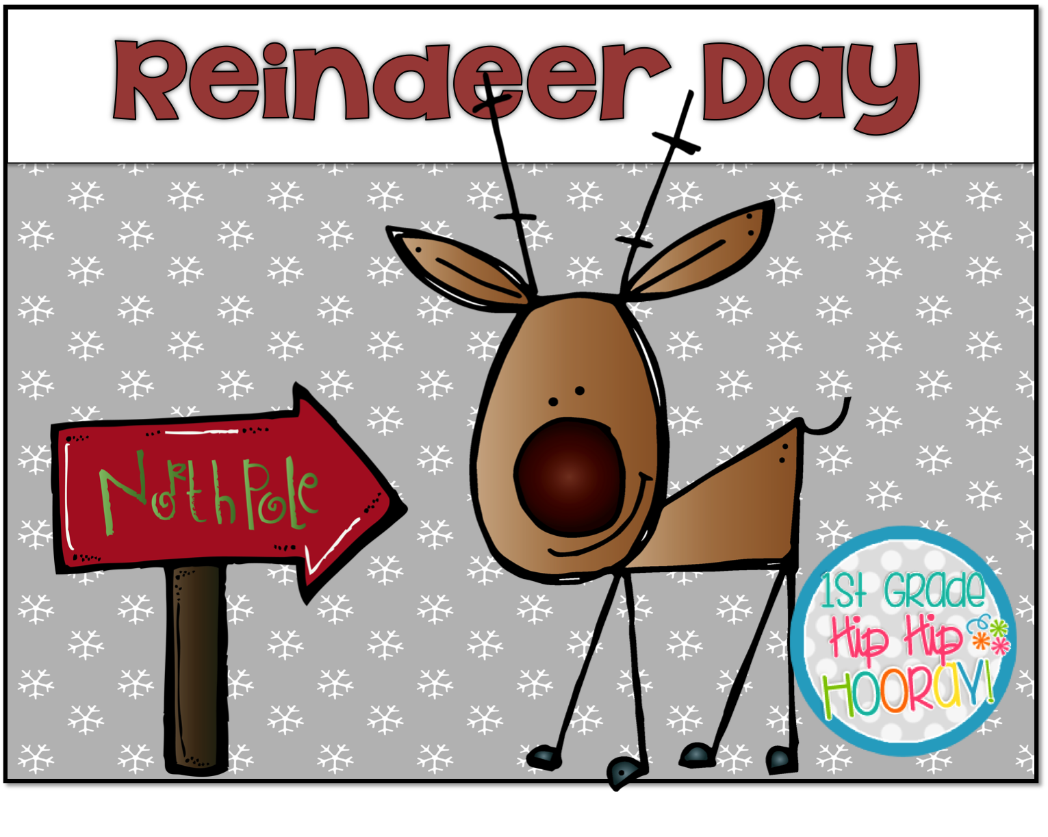 1st Grade Hip Hip Hooray!: Reindeer Day!