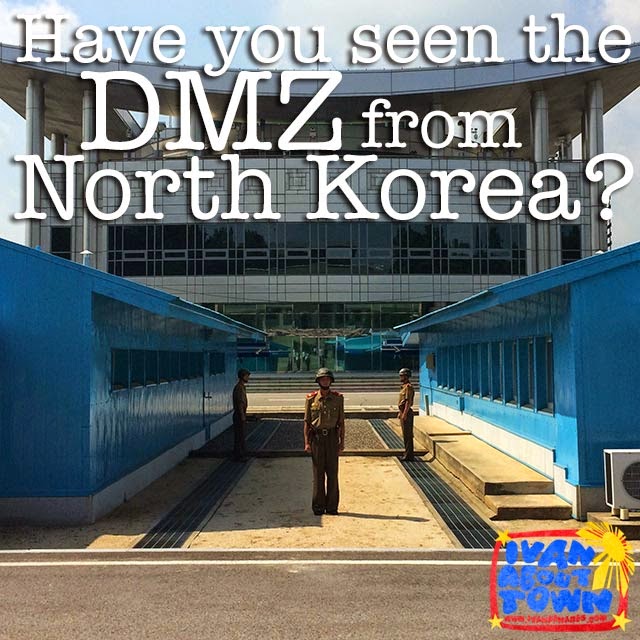 Visit to the Korean Demilitarized Zone (DMZ) in North Korea! | Ivan About Town